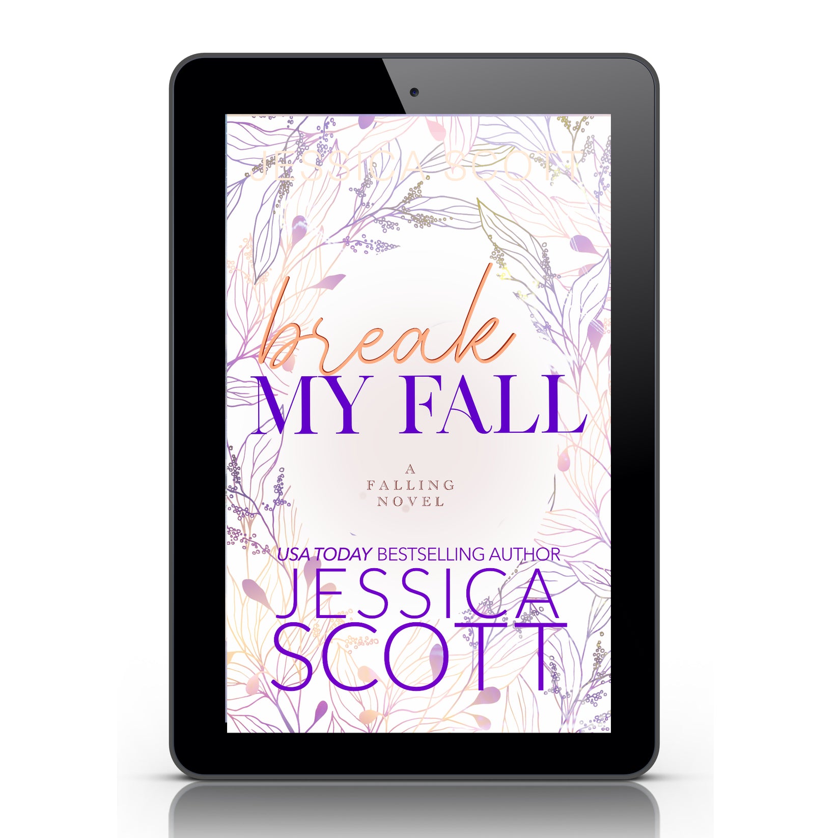 Break My Fall - Welcome to the Fall Edition Novel – JESSICA SCOTT BOOKS